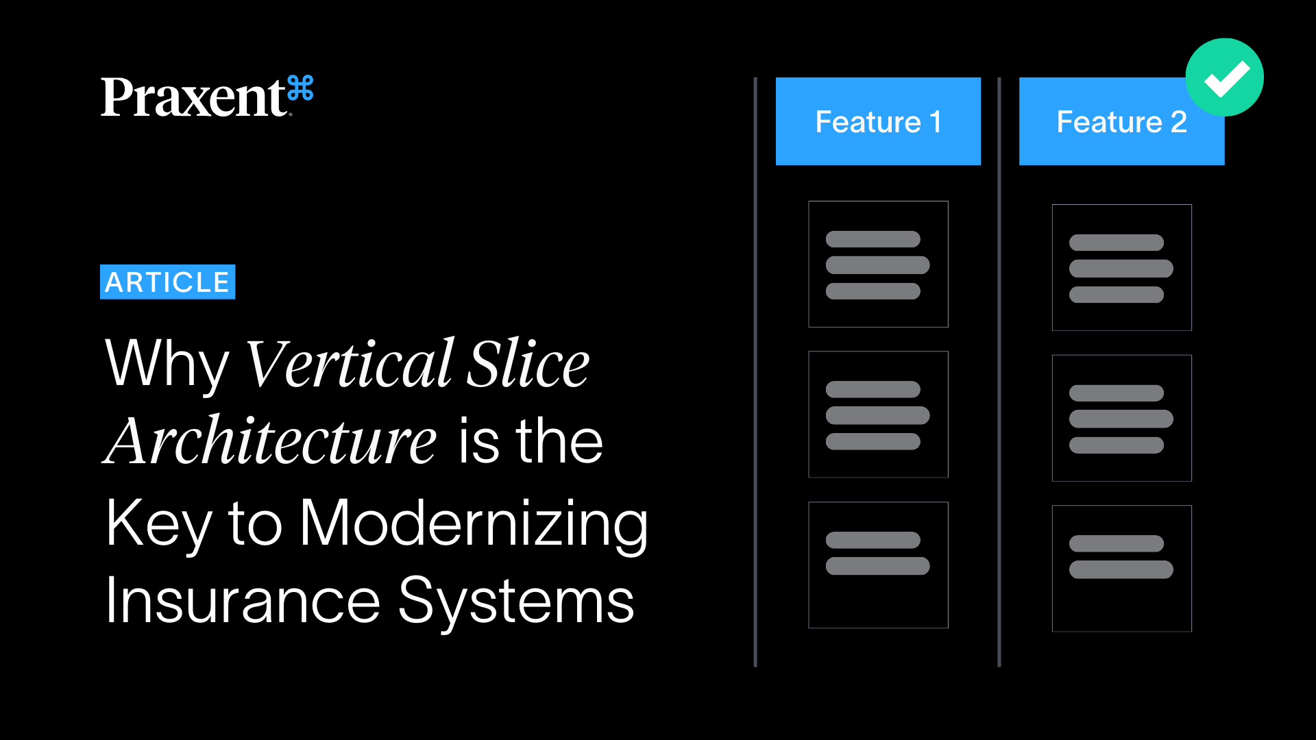 Why Vertical Slice Architecture is the Key to Modernizing Insurance Systems