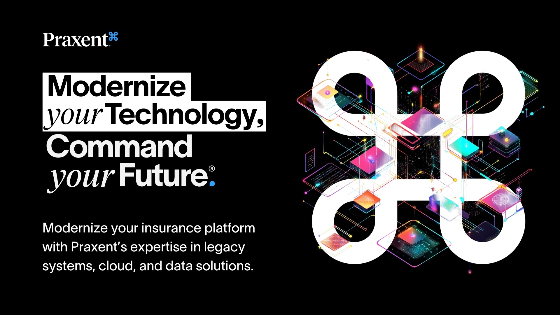 Insurance Platform Modernization | Praxent Insurance IT Solutions